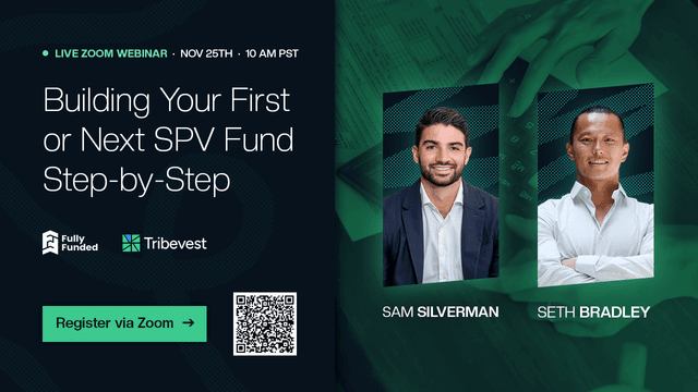 Building Your First or Next SPV Fund - Step by Step - Fully Funded